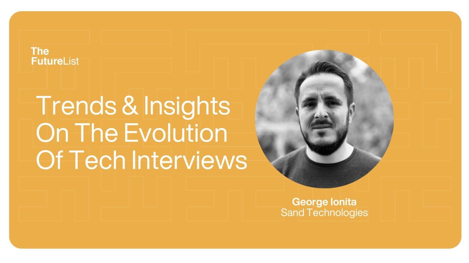 Trends & Insights On The Evolution of Tech Interviews - The FutureList ...