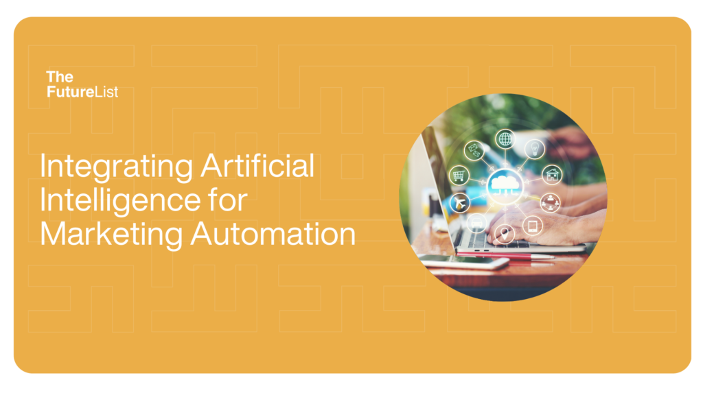 Revolutionising Marketing Automation through Artificial Intelligence ...