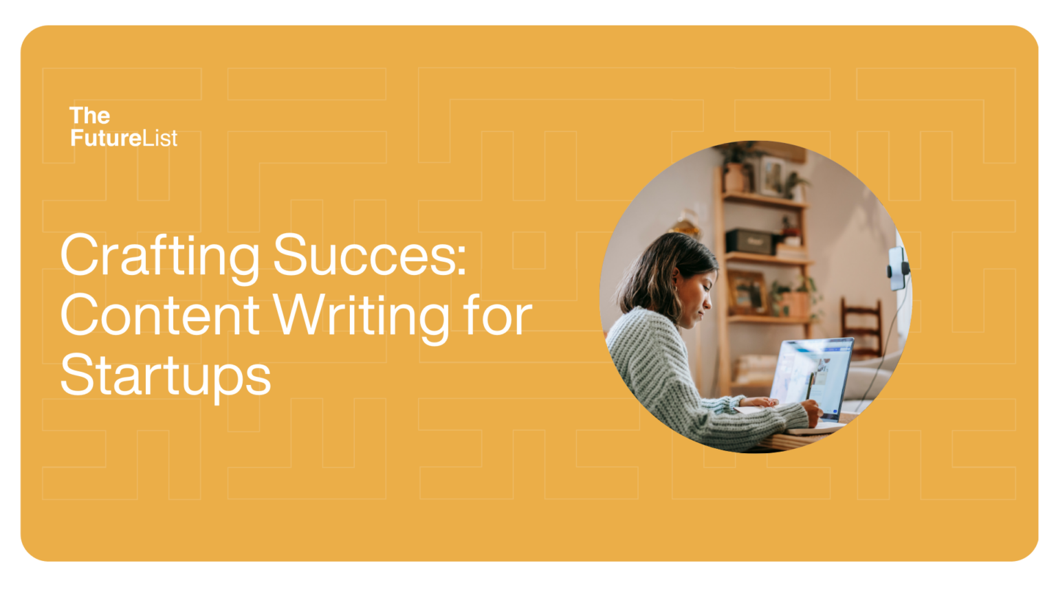 Crafting Success: A Guide to Content Writing for Startups - The ...