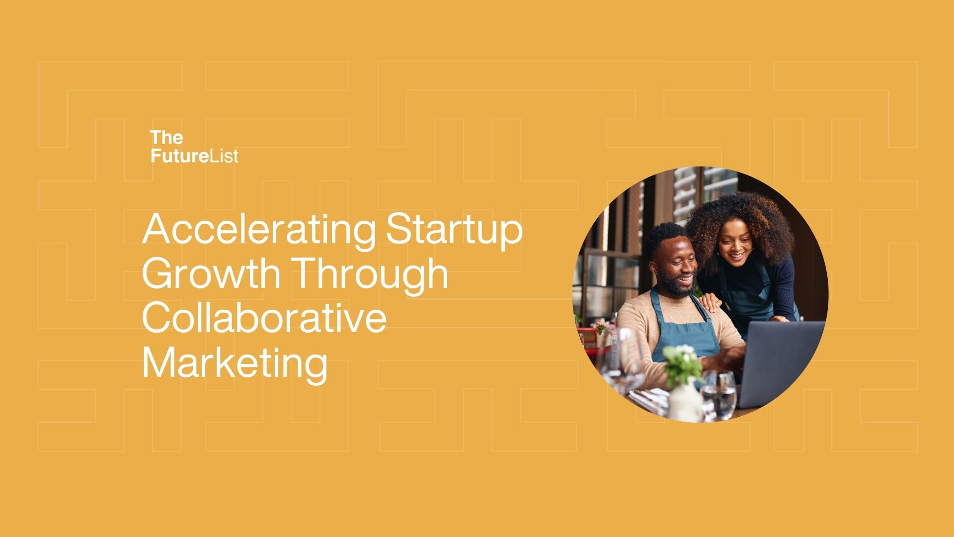 Accelerating Startup Growth Through Collaborative Marketing - The ... Accelerating Startup Growth Through Collaborative Marketing - The ...
