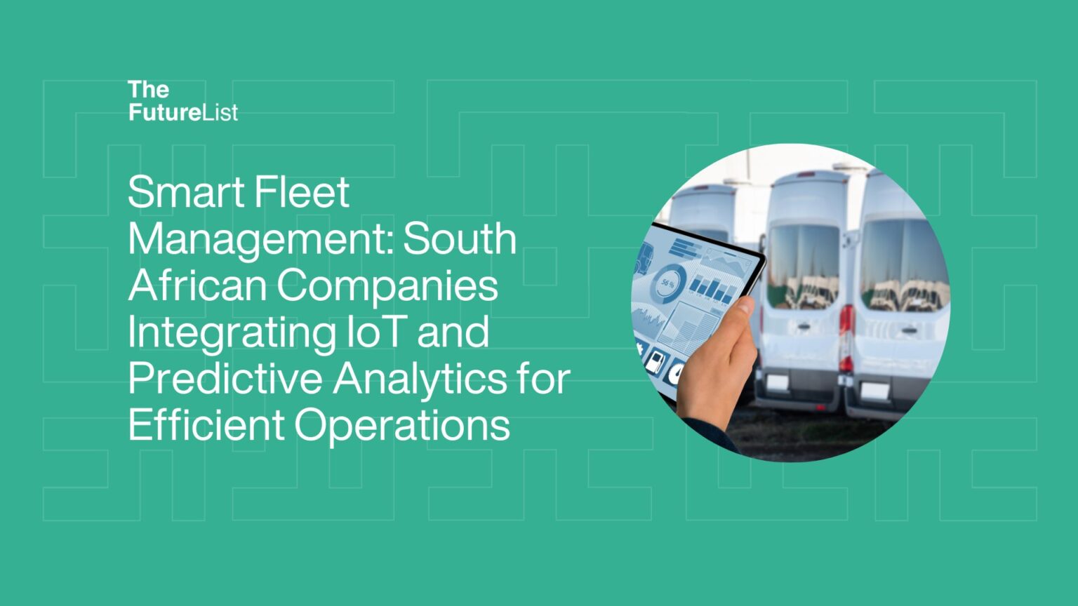 Smart Fleet Management: South African Companies Integrating IoT and ...